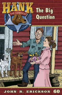HANKCD #60 BIG QUESTION Hank the Cowdog (Quality) John R. Erickson MAVERICK BOOKS INC2012 Paperback English ISBN：9781591...
