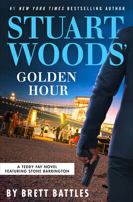 STUART WOODS GOLDEN HOUR Teddy Fay Brett Battles G P PUTNAM SONS2024 Hardcover English ISBN：9780593331606 洋書 Fiction & L...