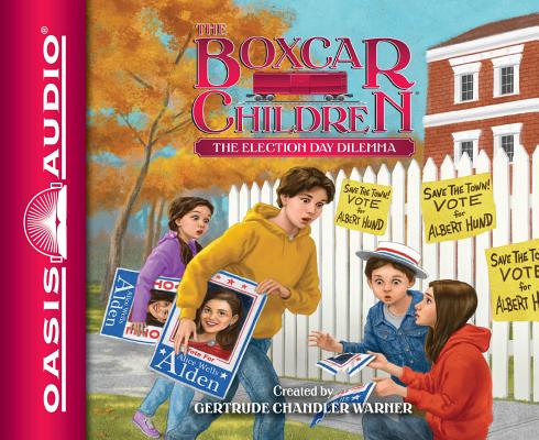 ELECTION DAY DILEMMA (LIBRA 2D Boxcar Children Mysteries Gertrude Chandler Warner Aimee Lilly OASIS AUDIO LLC2016 Compac...