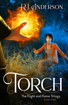 TORCH The Flight and Flame Trilogy R. J. Anderson ENCLAVE PUB2021 Paperback English ISBN：9781621841609 洋書 NonーClassifiab...