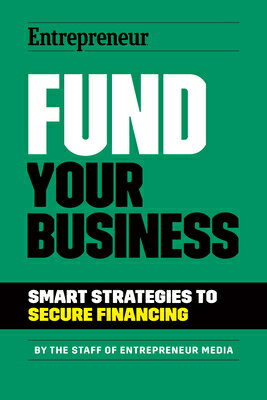 FUND YOUR BUSINESS The Staff of Entrepreneur Media ENTREPRENEUR PR2024 Paperback English ISBN：9781642011609 洋書 Business ...
