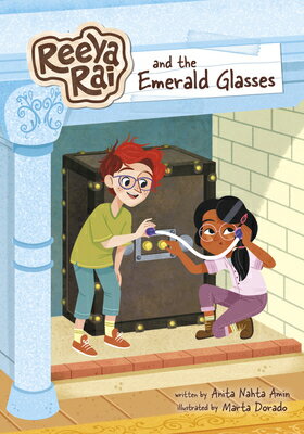 REEYA RAI & THE EMERALD GLASSE Reeya Rai: Adventurous Inventor Anita Nahta Amin Marta Dorado Gisela Bohrquez STONE ARCH ...