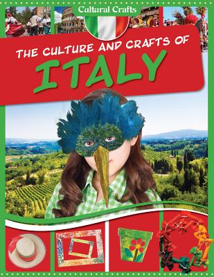 CULTURE & CRAFTS OF ITALY Cultural Crafts Paul Challen POWERKIDS PR2015 Library　Binding English ISBN：9781499411614 洋書 Bo...