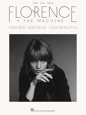 FLORENCE + THE MACHINE ー HOW B Florence +. the Machine HAL LEONARD PUB CO2015 Paperback English ISBN：9781495021619 洋書 Ar...