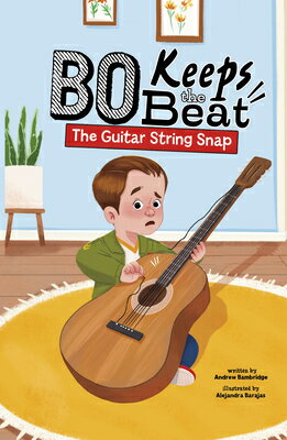 GUITAR STRING SNAP Bo Keeps the Beat Andrew Bambridge Alejandra Barajas PICTURE WINDOW BOOKS2025 Paperback English ISBN：...