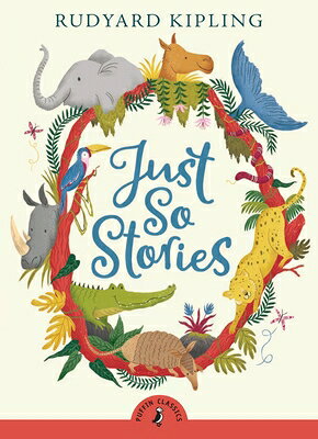 JUST SO STORIES Puffin Classics Rudyard Kipling Jonathan Stroud PUFFIN BOOKS2008 Paperback English ISBN：9780141321622 洋書...