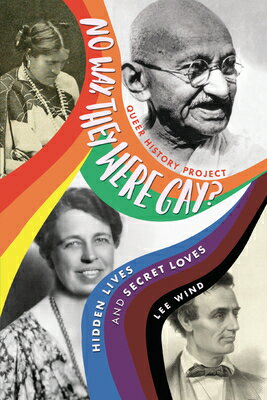 NO WAY THEY WERE GAY Queer History Project Lee Wind ZEST BOOKS2021 Paperback English ISBN：9781541581623 洋書 Books for kid...