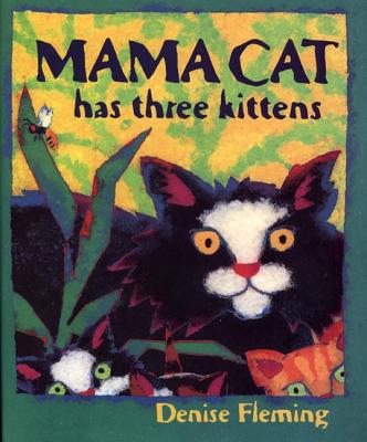 MAMA CAT HAS 3 KITTENS Denise Fleming Denise Fleming HENRY HOLT2002 Paperback English ISBN：9780805071627 洋書 Books for ki...