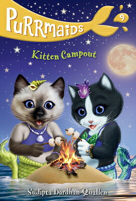 PURRMAIDS #9 KITTEN CAMPOUT Purrmaids Sudipta BardhanーQuallen Vivien Wu RANDOM HOUSE2021 Paperback English ISBN：97805933...