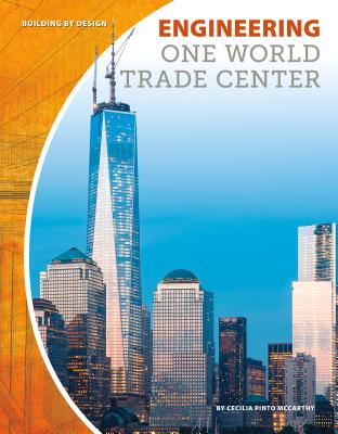 ENGINEERING 1 WORLD TRADE CENT Building by Design Set 1 Cecilia Pinto McCarthy CORE LIB2017 Library　Binding English ISBN...