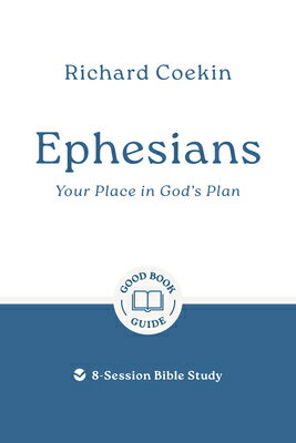 EPHESIANS YOUR PLACE IN GODS P Good Book Guides Richard Coekin GOOD BOOK CO2026 Paperback English ISBN：9781802541632 洋書 ...