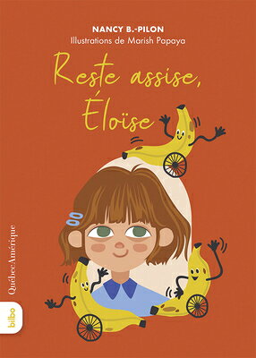 FREーRESTE ASSISE ELOISE L'Univers de Roselionne Nancy B. Pilon QUEBEC AMERIQUE2024 Paperback French ISBN：9782764451632 洋...