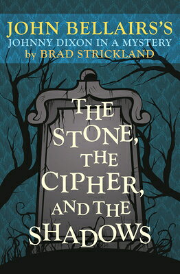 STONE THE CIPHER & THE SHADOWS Johnny Dixon Brad Strickland John Bellairs OPEN ROAD MEDIA TEEN & TWEEN2023 Paperback Eng...