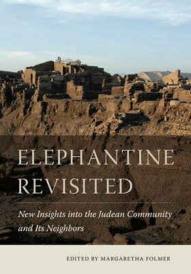 ELEPHANTINE REVISITED Margaretha Folmer EISENBRAUNS2022 Hardcover English ISBN：9781646021635 洋書 Social Science（社会科学） Rel...