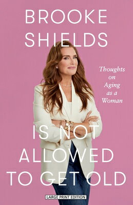 BROOKE SHIELDS IS NOT ALLOWED Brooke Shields Rachel Rachel Bertsche LARGE PRINT DISTRIBUTION2026 Paperback English ISBN：...