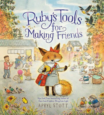 RUBYS TOOLS FOR MAKING FRIENDS Ruby's Tools Apryl Stott Apryl Stott PAULA WISEMAN BOOKS2024 Hardcover English ISBN：97816...