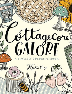 COTTAGECORE GALORE Katie Vaz ANDREWS & MCMEEL2022 Paperback English ISBN：9781524871642 洋書 Family life & Comics（生活＆コミック） ...