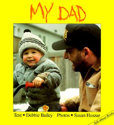 MY DADーBOARD TalkーAboutーBooks Debbie Bailey Susan Huszar ANNICK PR1991 Board　Books English ISBN：9781550371642 洋書 Books f...