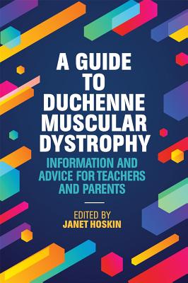 GT DUCHENNE MUSCULAR DYSTROPHY Janet Hoskin Kate Maresh Francesco Muntoni JESSICA KINGSLEY PUBL INC2017 Paperback Englis...