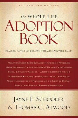 WHOLE LIFE ADOPTION BK REVISED Thomas Atwood Jayne Schooler NAV PR2008 Paperback Revised, Update English ISBN：9781600061...