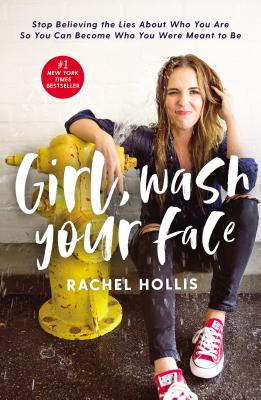 GIRL WASH YOUR FACE Rachel Hollis THOMAS NELSON PUB2018 Hardcover English ISBN：9781400201655 洋書 Social Science（社会科学） Rel...