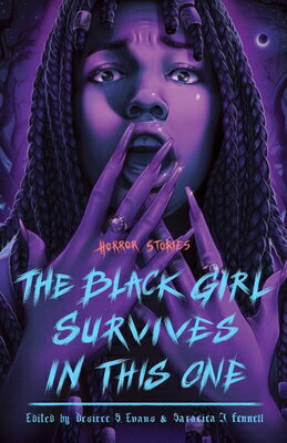 BLACK GIRL SURVIVES IN THIS 1 Desiree S. Evans Saraciea J. Fennell Tananarive Due FLATIRON BOOKS2024 Hardcover English I...