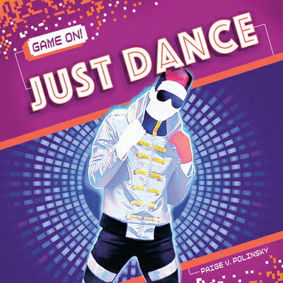 JUST DANCE Game On! Set 1 Paige V. Polinsky ABDO & DAUGHTERS2019 Library　Binding English ISBN：9781532191657 洋書 Books for...
