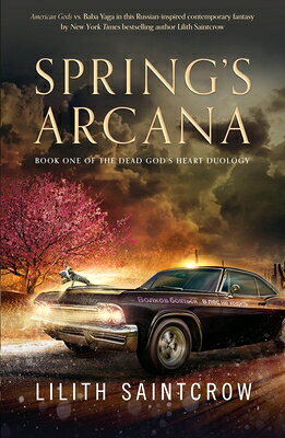 SPRINGS ARCANA Dead God's Heart Lilith Saintcrow TOR BOOKS2023 Paperback English ISBN：9781250791658 洋書 Fiction & Literat...