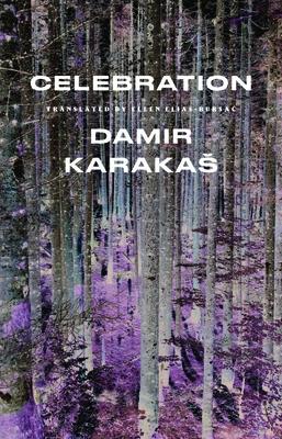 CELEBRATION Damir Karakas Ellen EliasーBursac TWO LINES PR2024 Paperback English ISBN：9781949641660 洋書 Fiction & Literatu...