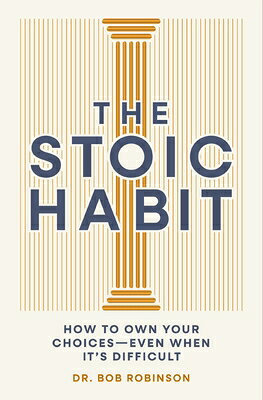 STOIC HABIT Bob Robinson CIDER MILL PR2026 Hardcover English ISBN：9781400351664 洋書 Social Science（社会科学） Philosophy