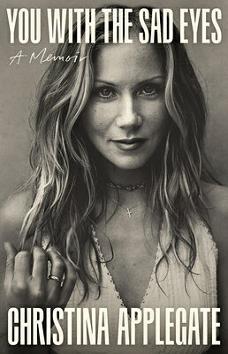 YOU W/THE SAD EYES ーLP Christina Applegate LITTLE BROWN & CO2026 Paperback English ISBN：9780316601665 洋書 Fiction & Liter...