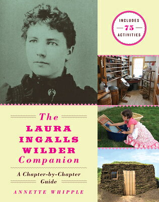 LAURA INGALLS WILDER COMPANION Annette Whipple CHICAGO REVIEW PR2020 Paperback English ISBN：9781641601665 洋書 Books for k...