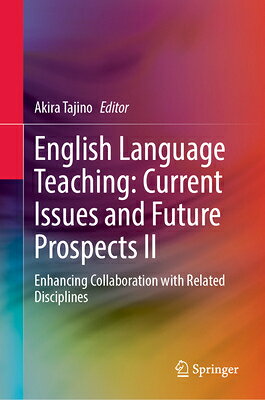 ENGLISH LANGUAGE TEACHING CURR Akira Tajino SPRINGER2026 Hardcover English ISBN：9789819561667 洋書 Social Science（社会科学） La...
