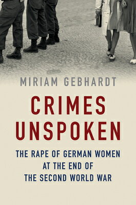 CRIMES UNSPOKEN Miriam Gebhardt Nick Somers POLITY PR2020 Paperback English ISBN：9781509541669 洋書 Social Science（社会科学） H...