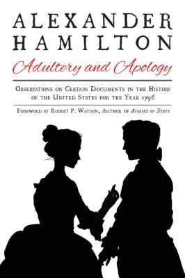 ALEXANDER HAMILTON ADULTERY & Alexander Hamilton Robert P. Watson RACEHORSE FOR YOUNG READERS2017 Paperback English ISBN...