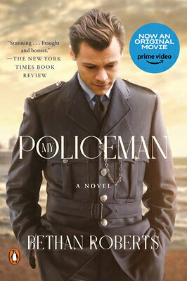 MY POLICEMAN (MOVIE TIEーIN) M/ Bethan Roberts PENGUIN GROUP2022 Paperback English ISBN：9780593511671 洋書 Fiction & Litera...