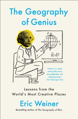 GEOGRAPHY OF GENIUS Creative Lessons in History Eric Weiner SIMON & SCHUSTER2016 Paperback English ISBN：9781451691672 洋書...