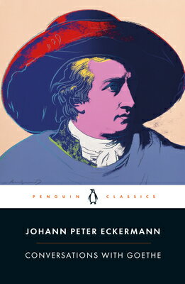 CONVERSATIONS W/GOETHE Johann Peter Eckermann Allan Blunden Ritchie Robertson PENGUIN GROUP2022 Paperback English ISBN：9...
