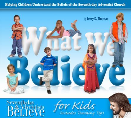 WHAT WE BELIEVE Jerry D. Thomas PACIFIC PR PUB ASSN2006 Paperback English ISBN：9780816321674 洋書 Books for kids（児童書） Juve...