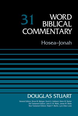 COMTーWBC HOSEAーJONAH VOLUME 31 Word Biblical Commentary Douglas Stuart Bruce M. Metzger David Allen Hubbard ZONDERVAN201...
