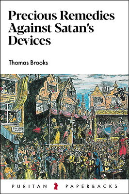 PRECIOUS REMEDIES AGAINST SATA Thomas Brooks BANNER OF TRUTH TRUST2021 Paperback English ISBN：9781800401679 洋書 Social Sc...