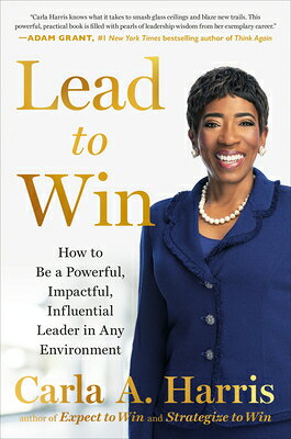 LEAD TO WIN Carla A. Harris AVERY PUB GROUP2022 Hardcover English ISBN：9780593421680 洋書 Business & SelfーCulture（ビジネス） Bu...