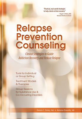 RELAPSE PREVENTION COUNSELING Dennis C. Daley Antoine Douaihy PESI PUB & MEDIA2015 Paperback English ISBN：9781937661687 ...