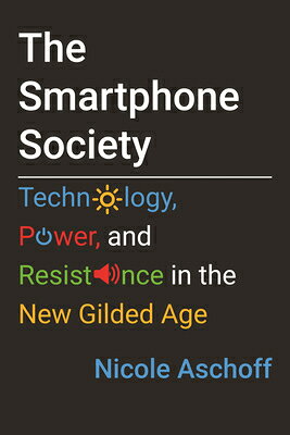 SMARTPHONE SOCIETY Nicole Aschoff BEACON PR2020 Hardcover English ISBN：9780807061688 洋書 Computers & Science（コンピューター＆科学） ...