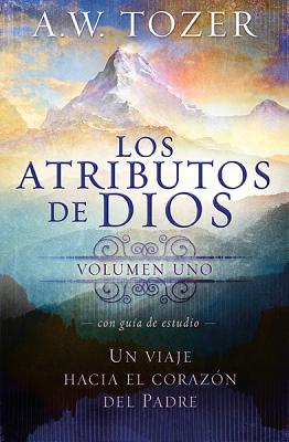 SPAーATRIBUTOS DE DIOS ー VOL 1 A. W. Tozer CASA CREACION2013 Paperback Spanish ISBN：9781621361688 洋書 Social Science（社会科学）...