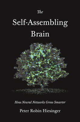 SELFーASSEMBLING BRAIN Peter Robin Hiesinger PRINCETON UNIV PR2022 Paperback English ISBN：9780691241692 洋書 Computers & Sc...