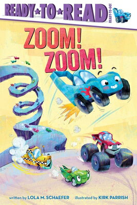 ZOOM ZOOM ReadyーToーRead Lola M. Schaefer Kirk Parrish SIMON SPOTLIGHT2024 Paperback English ISBN：9781665951692 洋書 Books ...
