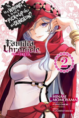 IS IT WRONG TO TRY TO PICK UP Is It Wrong to Try to Pick Up Girls in a Dungeon? Familia Ch Fujino Omori Hinase Momoyama ...