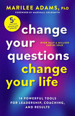 CHANGE YOUR QUES CHANGE YOUR L Marilee Adams, PhD Marshall Goldsmith BERRETT KOEHLER PUBL INC2026 Paperback English ISBN...