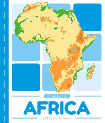 AFRICA Continents Claire Vanden Branden CODY KOALA2018 Library　Binding English ISBN：9781532161698 洋書 Books for kids（児童書）...